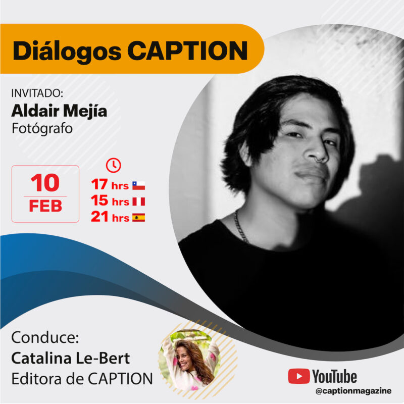 Diálogos CAPTION: Aldair Mejía – Caption Magazine